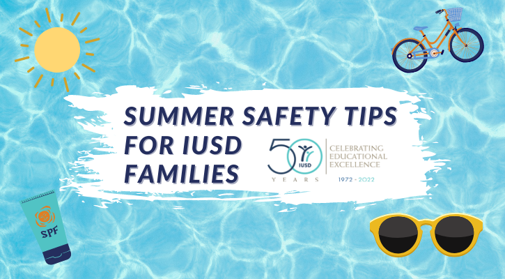Summer Safety Tips | IUSD.org